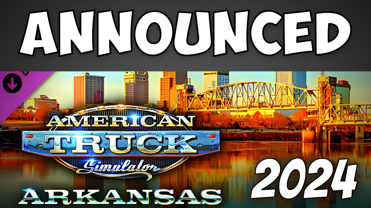 ATS Arkansas Map DLC Official Announcement | 2024 - NEW DLC Revealed ...