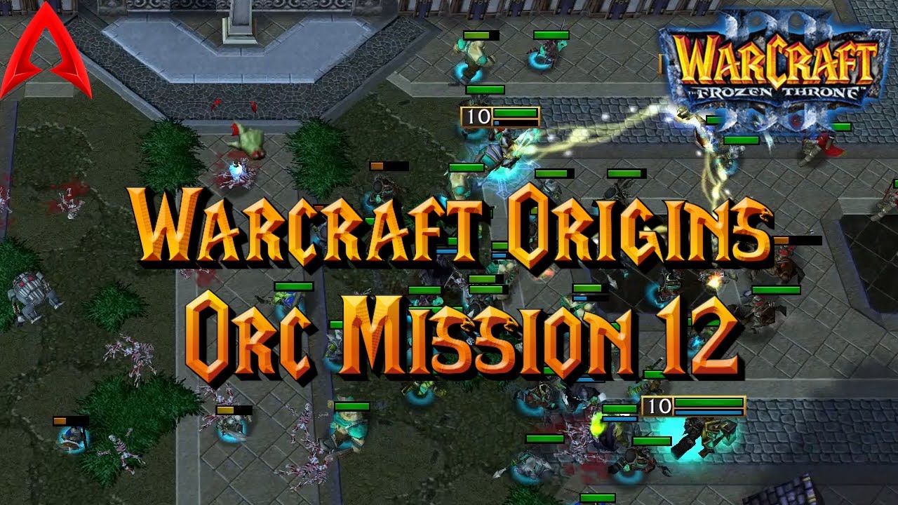 Warcraft 3 Custom Campaign || Warcraft Origins Mission 12 - YouTube