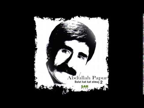 Abdullah Papur - Arı Hasta Çiçek Hasta | Bulut Kat Kat Olmuş |  © Şah Plak