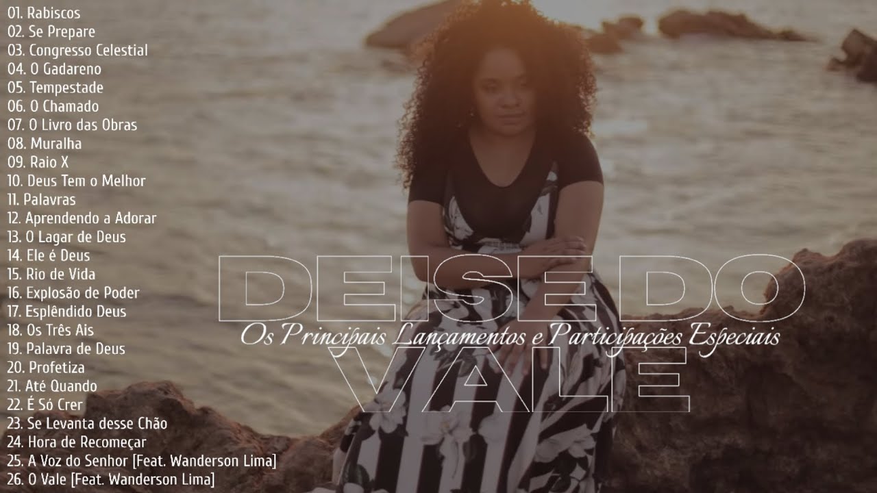 Deise do Vale As Melhores [Os Principais Lançamentos e Participações ...