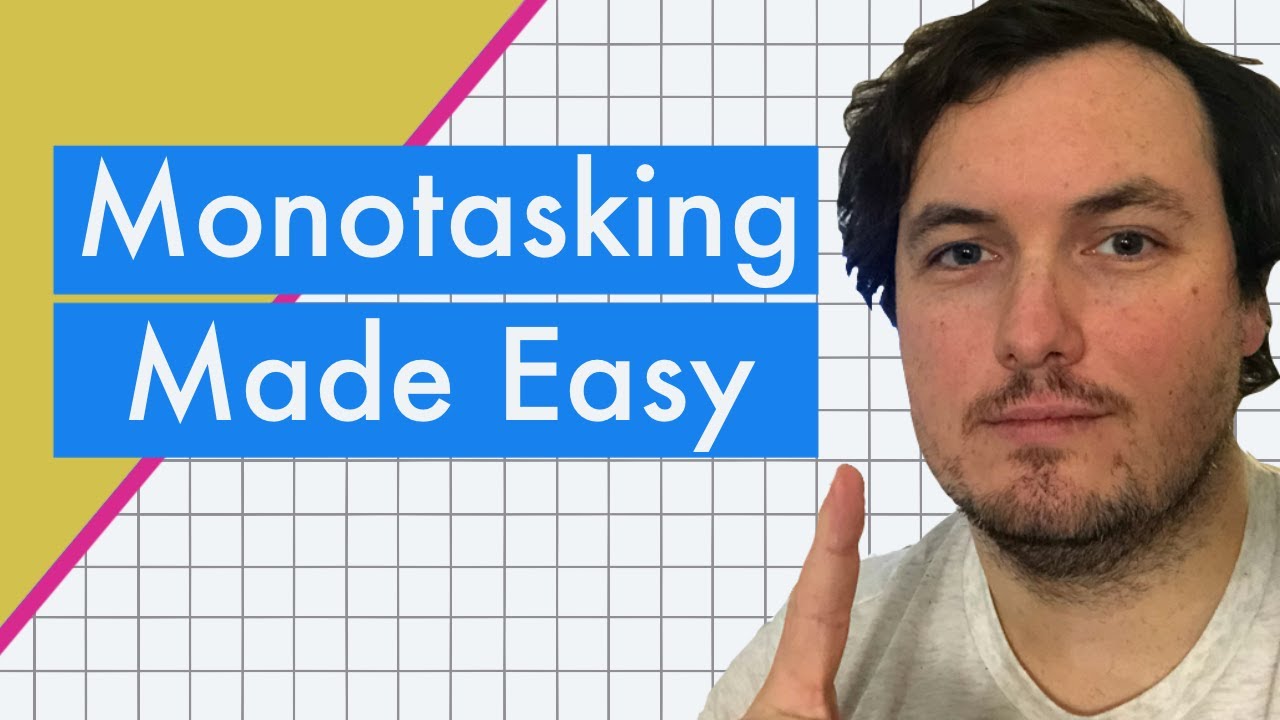 Monotasking benefits that will boost your productivity | Monotasking vs ...