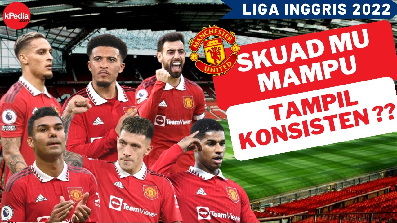 Skuad BARU Manchester United 2023, MU bisa KONSISTEN ? - YouTube