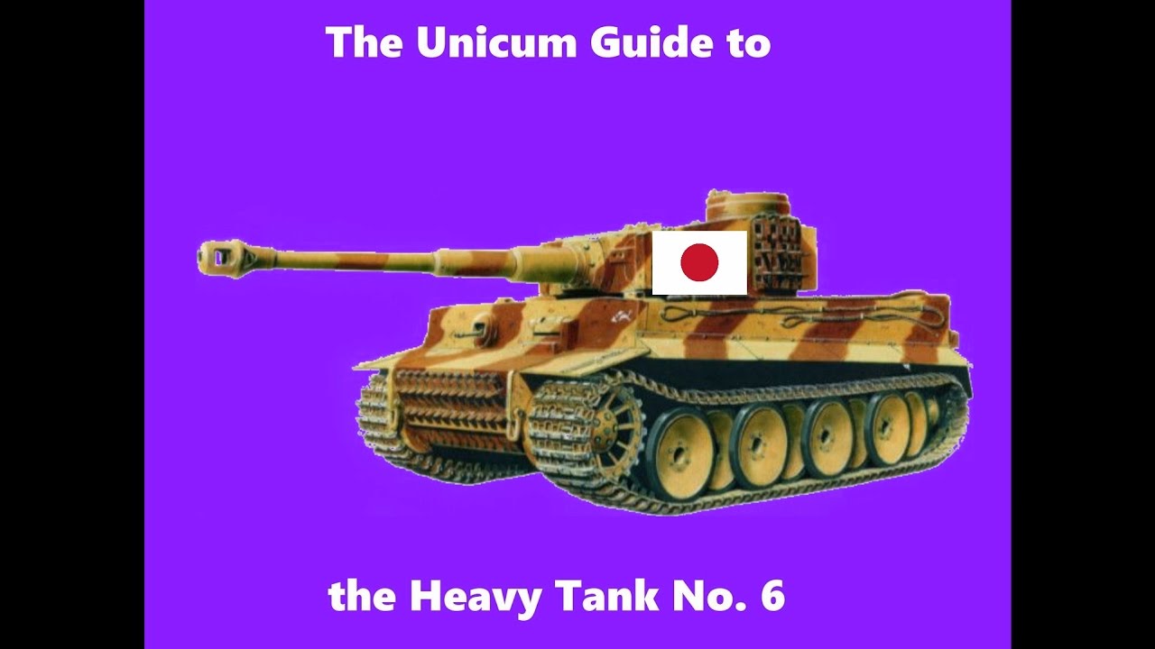 The unicum guide to the Heavy Tank no. 6 - YouTube