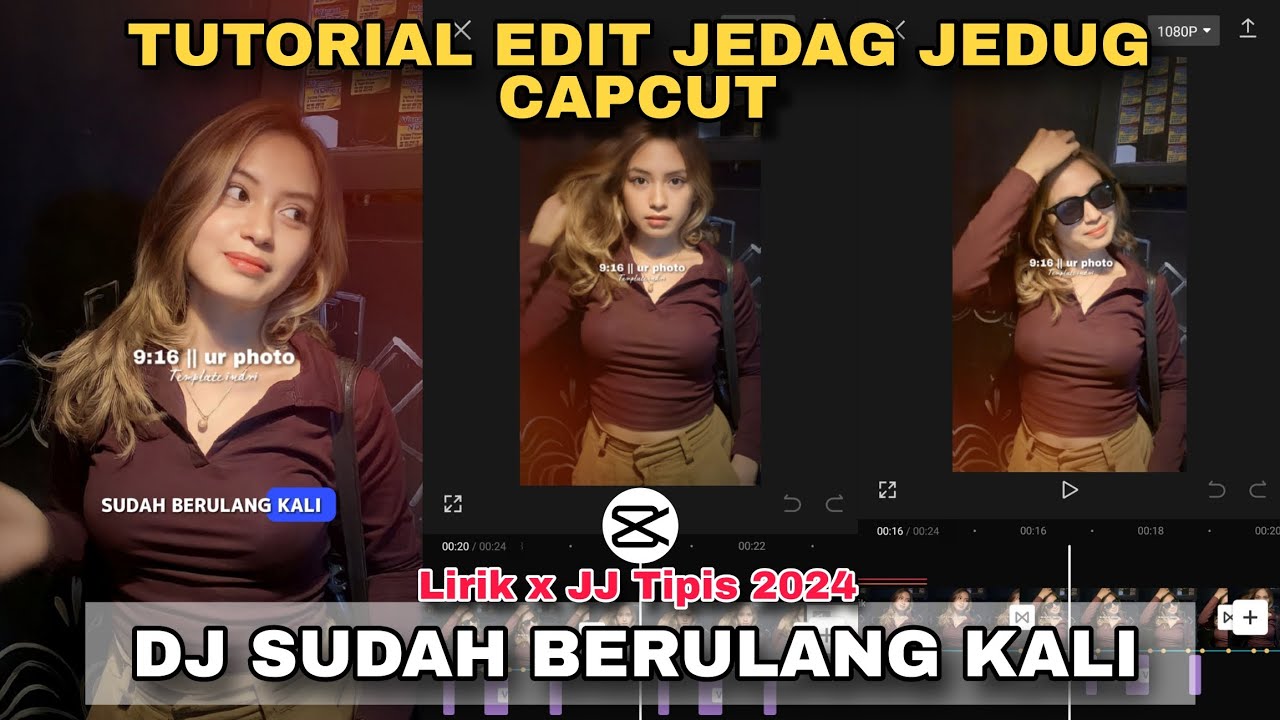 Tutorial Edit Jedag Jedug Capcut DJ SUDAH BERULANG KALI || JJ 2024 ...
