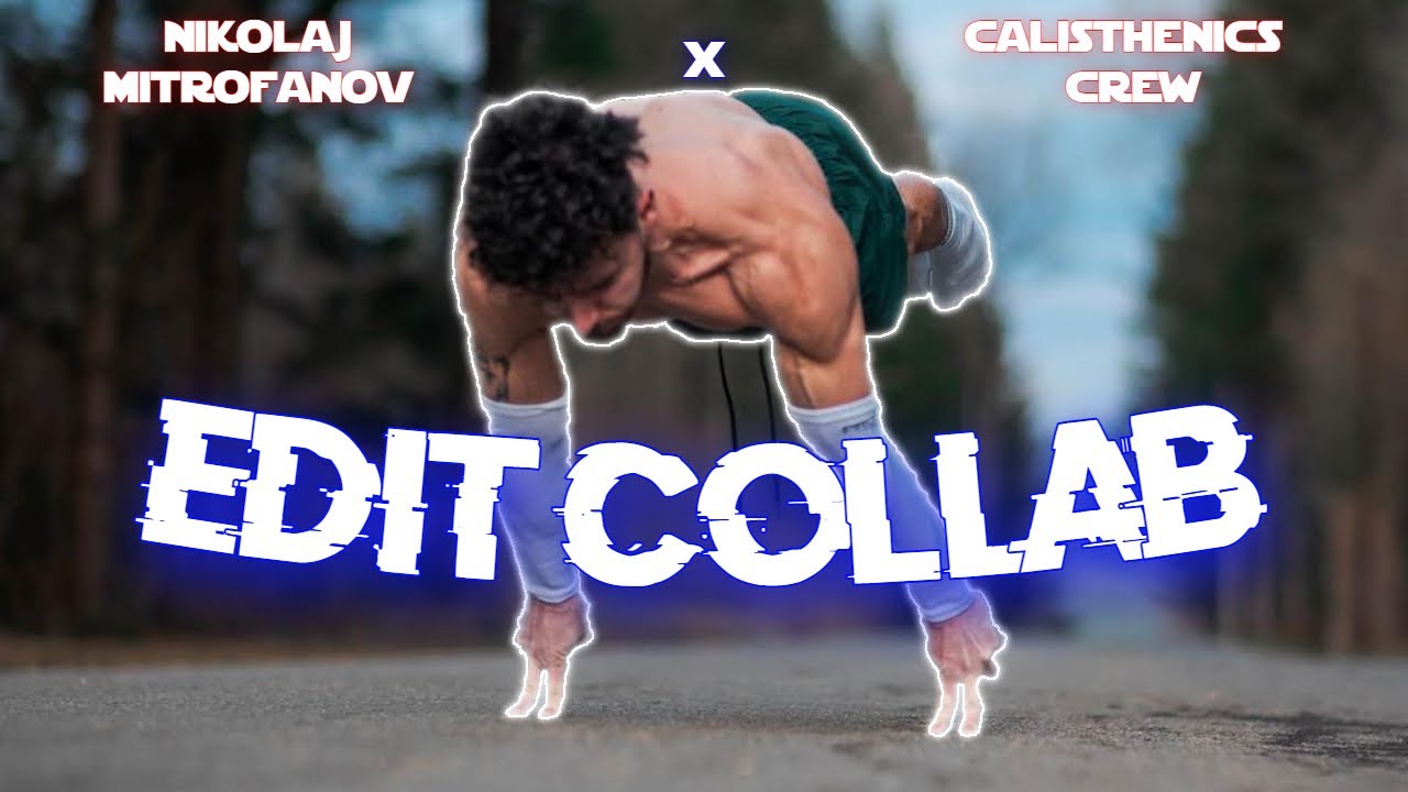CRAZY Street Workout Edit Collab - Nikolaj X Calisthenics Crew - YouTube