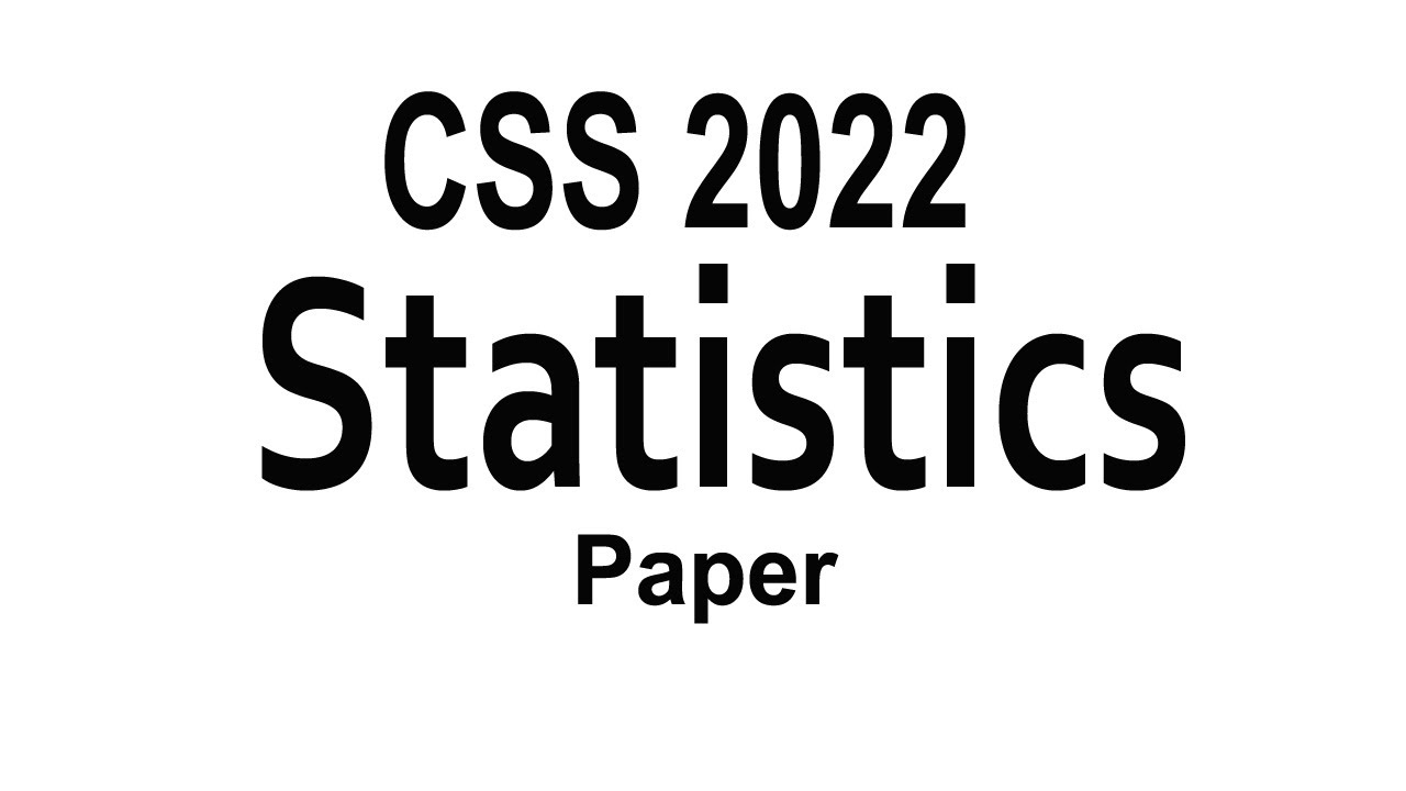 CSS Statistics Paper 2022 - YouTube