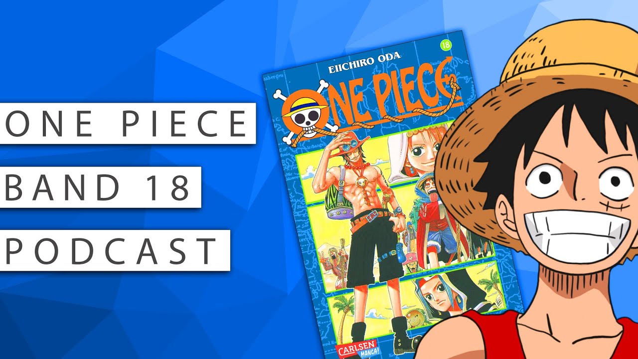 #257 One Piece Podcast - Band 18: Ace - Kapitel 156 bis Kapitel 166 ...