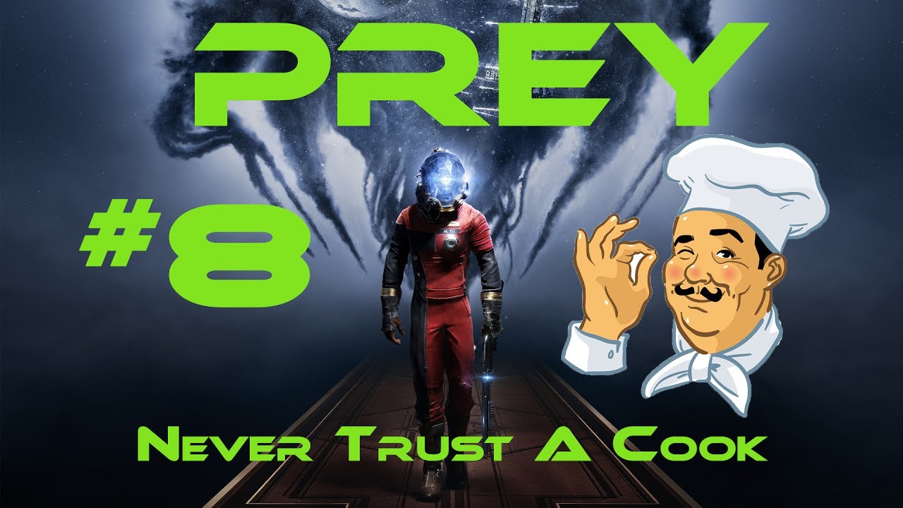 Prey - Episode 8: Never Trust A Cook - YouTube