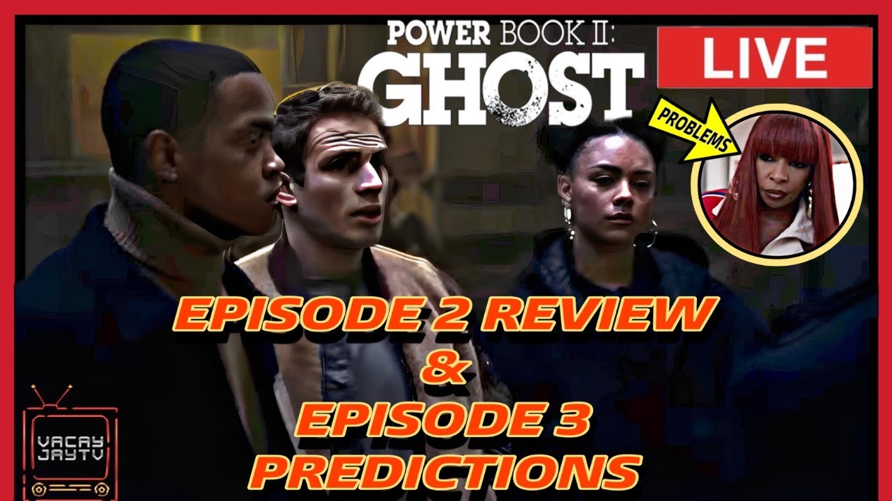 POWER BOOK II GHOST EPISODE 2 REVIEW EPISODE 3 PREDICTIONS YouTube power-book-ii-ghost-episode-2-review-episode-3-predictions-youtube