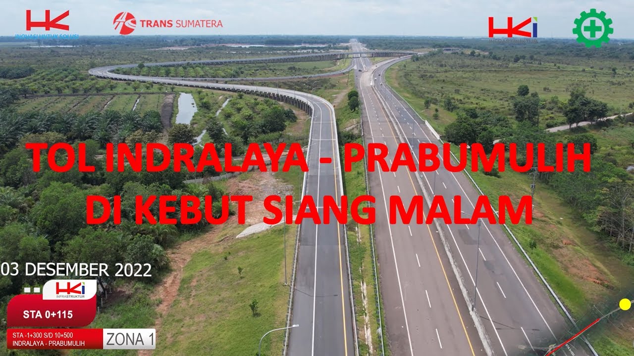 PROGRESS JALAN TOL INDRALAYA PRABUMULIH AWAL DESEMBER 2022 (Part 1) - YouTube