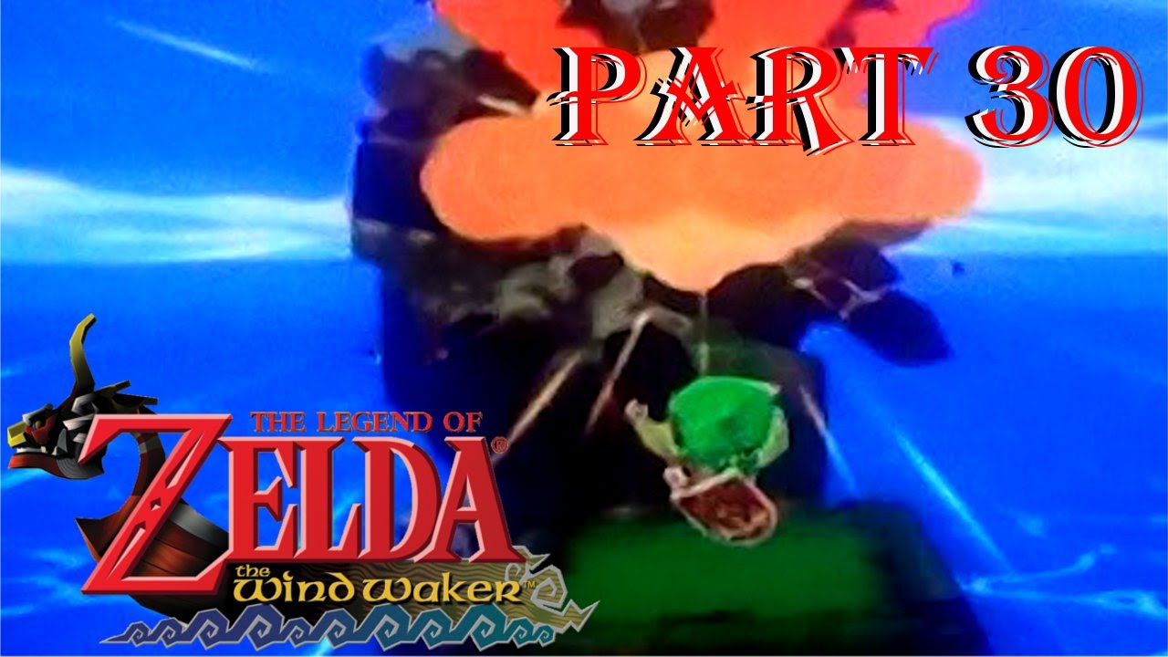 Let's Play The Legend of Zelda: The Wind Waker - Part 30: Bomb Blasting ...