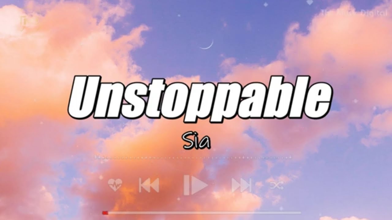Unstoppable ( lyrics ) - Sia (mix) Demi Lovato, Justin Bieber ...