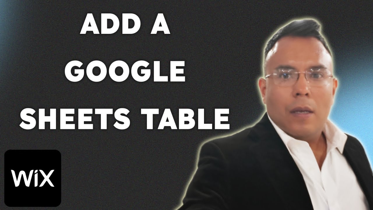 How To Add A Google Sheets Table On Your Wix Site { 2025 edition ...