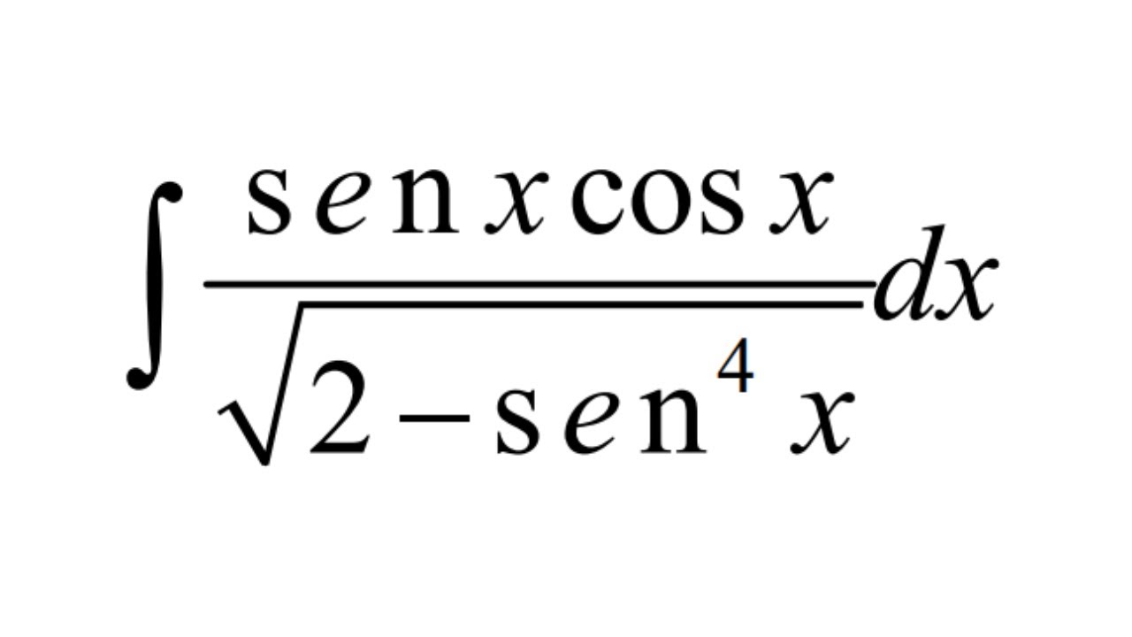 Integral de senxcosx/sqrt(2-sen^4(x)) dx - YouTube