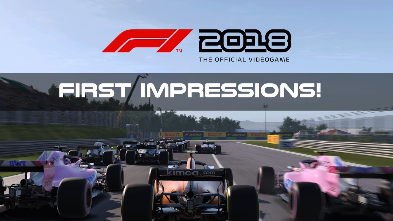 F1 2018 First Impressions - YouTube