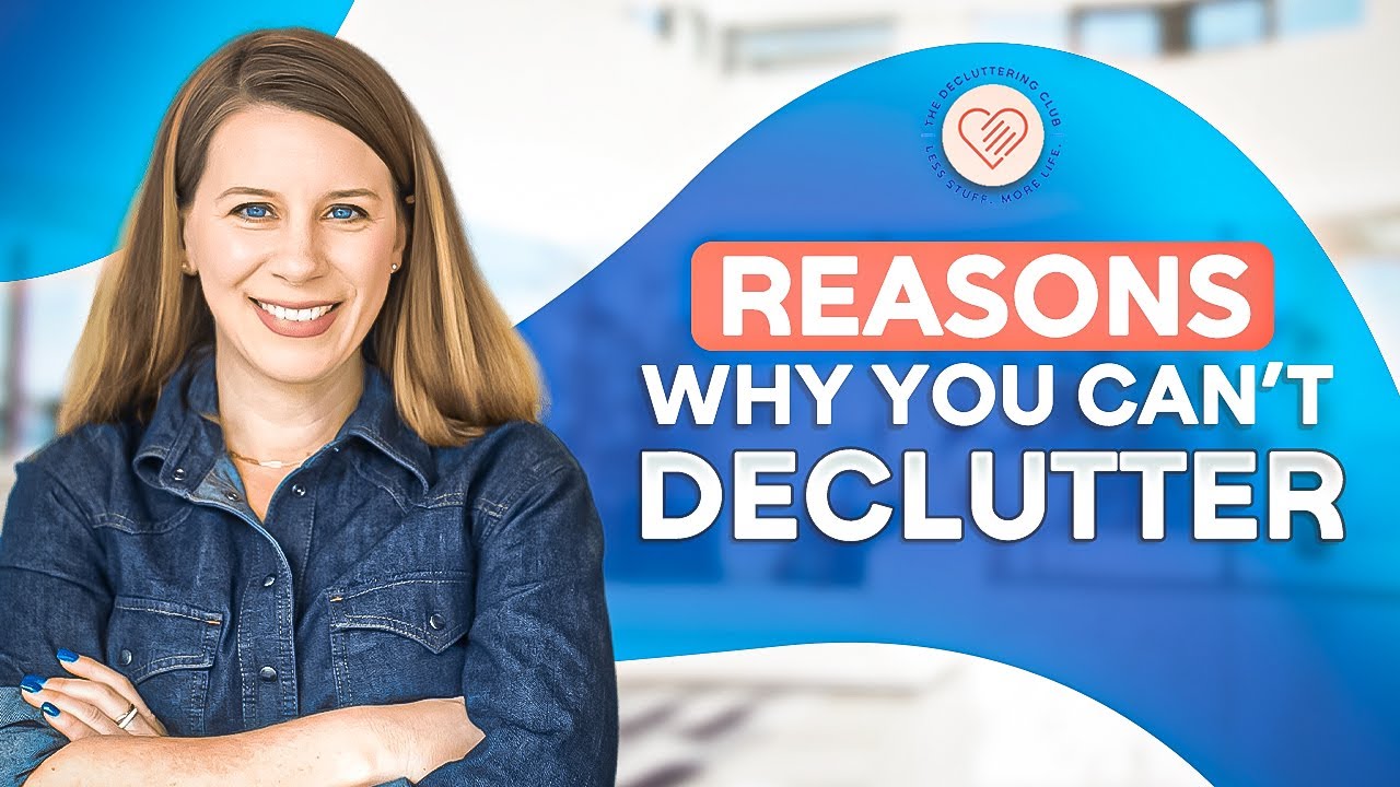 "I can't declutter because..." | EP 20 | The Decluttering Club Podcast ...