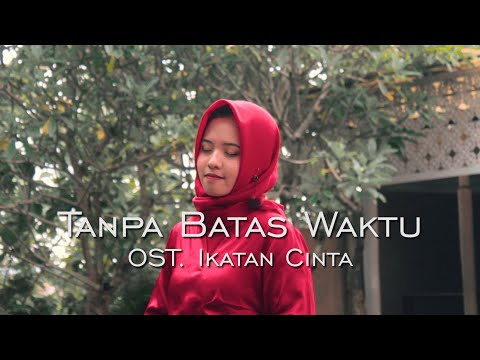 Ade Govinda ft. Fadly - Tanpa Batas Waktu - OST. Ikatan Cinta (Amalia Putri cover)