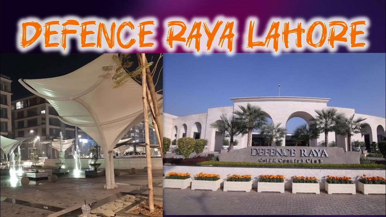 Defence Raya Lahore || visit defence Raya Lahore || golf resort ...