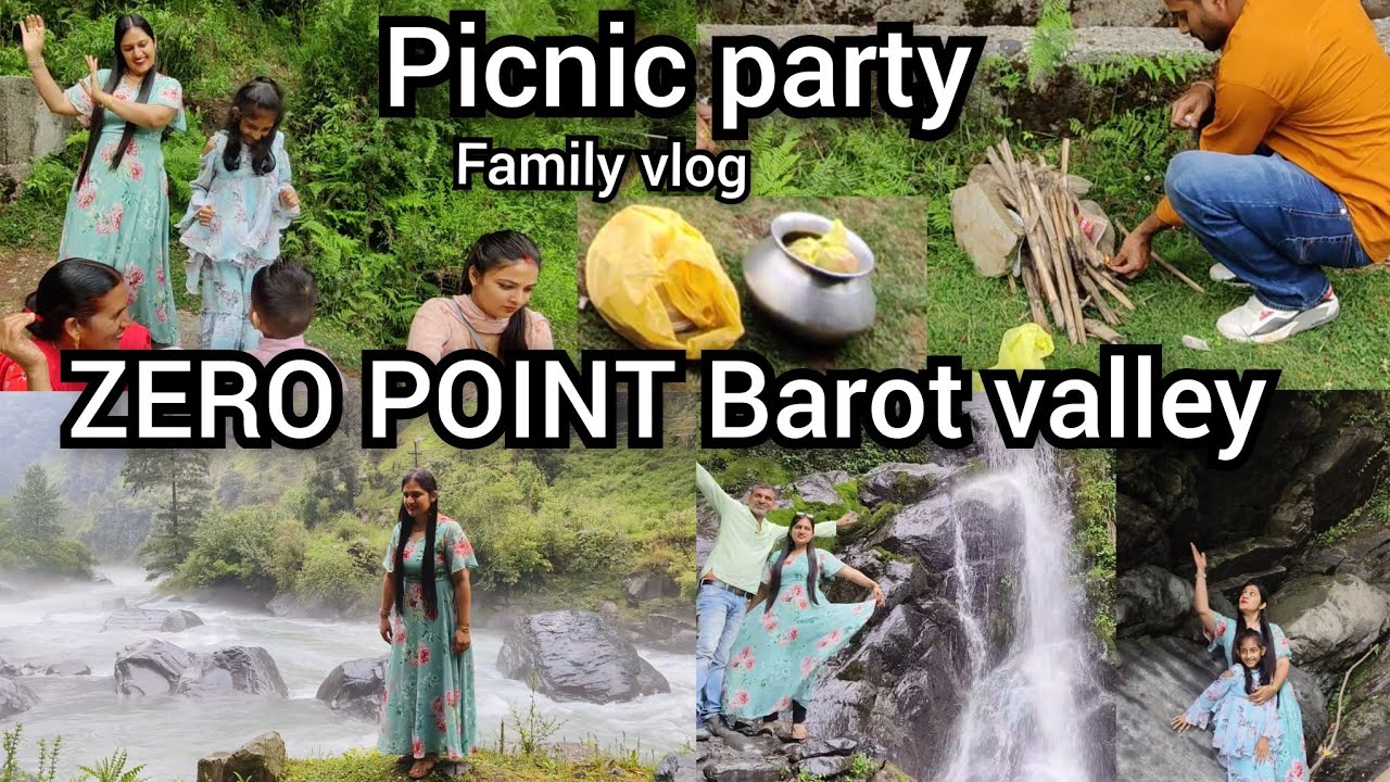 ZERO POINT pr family k sath Picnic 🧺 Musti 💕BAROT BELLY TOURIST PLACE ...