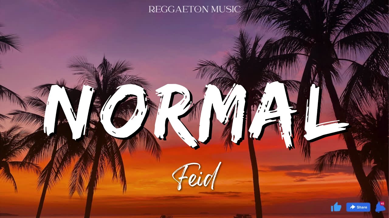 Feid - Normal (Lyrics/Letra) - YouTube