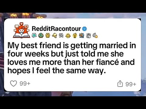 Best friend confesses feelings weeks before the wedding - YouTube
