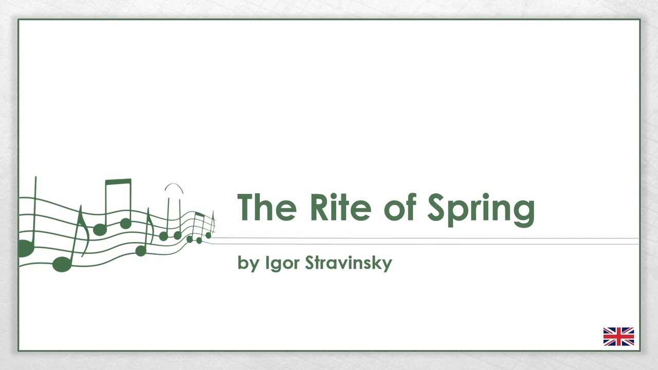Igor Stravinsky - The Rite of Spring (EN) - YouTube