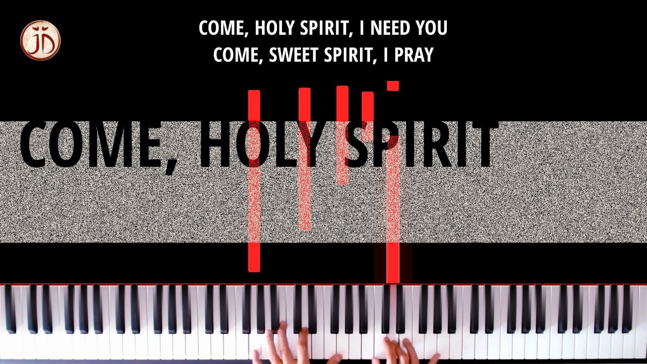 Come, Holy Spirit (Key of C) | Piano Visualizer with Lyrics - YouTube