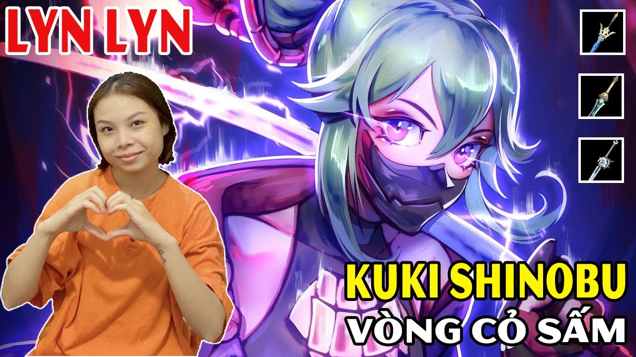 Lyn Lyn - GENSHIN IMPACT MÙA MỚI NHẤT - KUKI SHINOBU VÒNG CỎ SẤM - YouTube