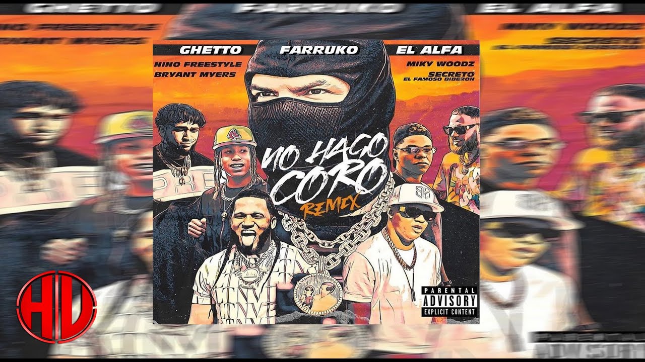 NO HAGO CORO REMIX - Farruko Bryant Mayers El Alfa el jefe Secreto Nino ...