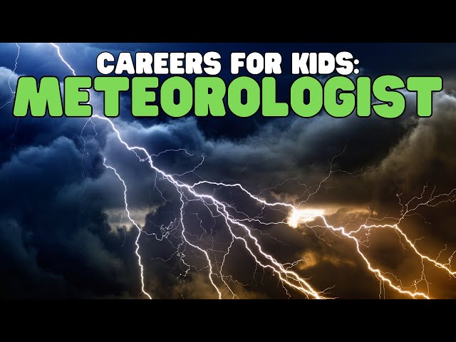 Careers: Meteorologist for Kids | Learn all about the job of a ...