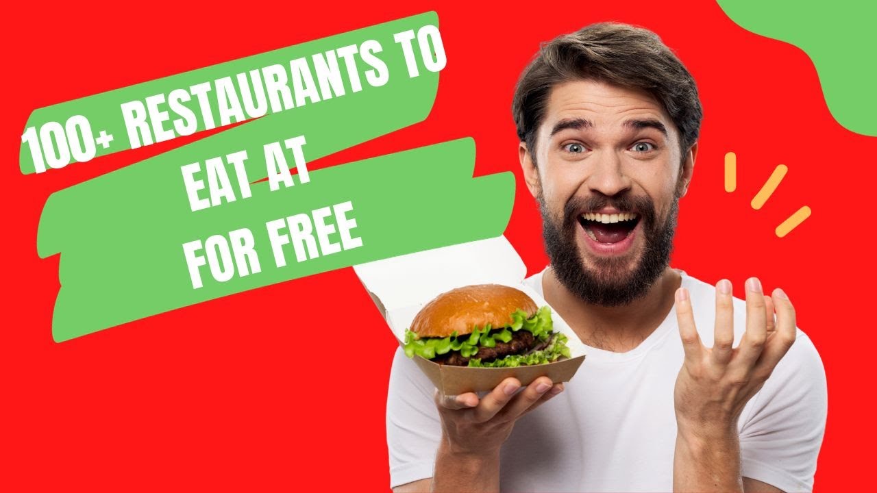 Big List of 110 Restaurants to Eat at For Free! Updated 2023 - YouTube