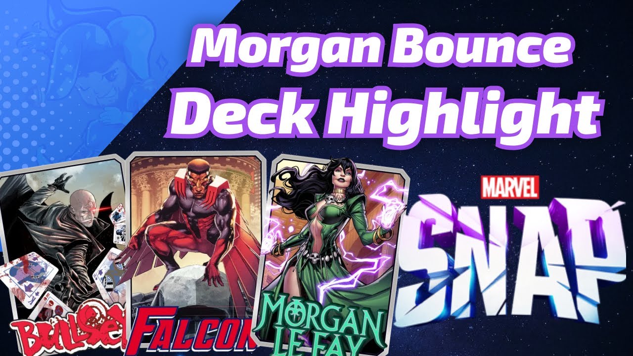 Morgan Le Fay Bullseye Bounce | Marvel SNAP Deck Highlight - YouTube