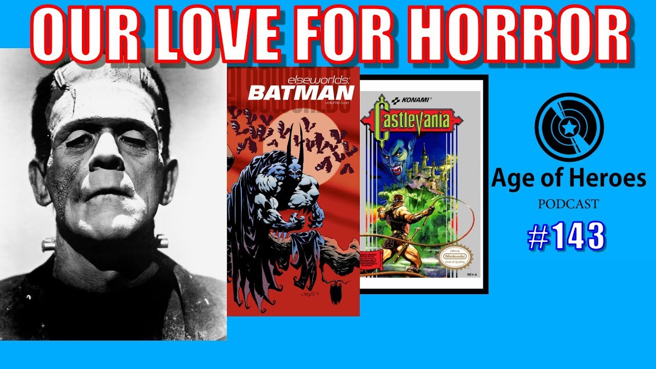 Our Love for Horror | Age of Heroes #143 - YouTube