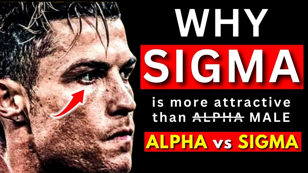 Why Sigma Males Are More Attractive Than Alpha Males 🔥 Alpha Vs Sigma