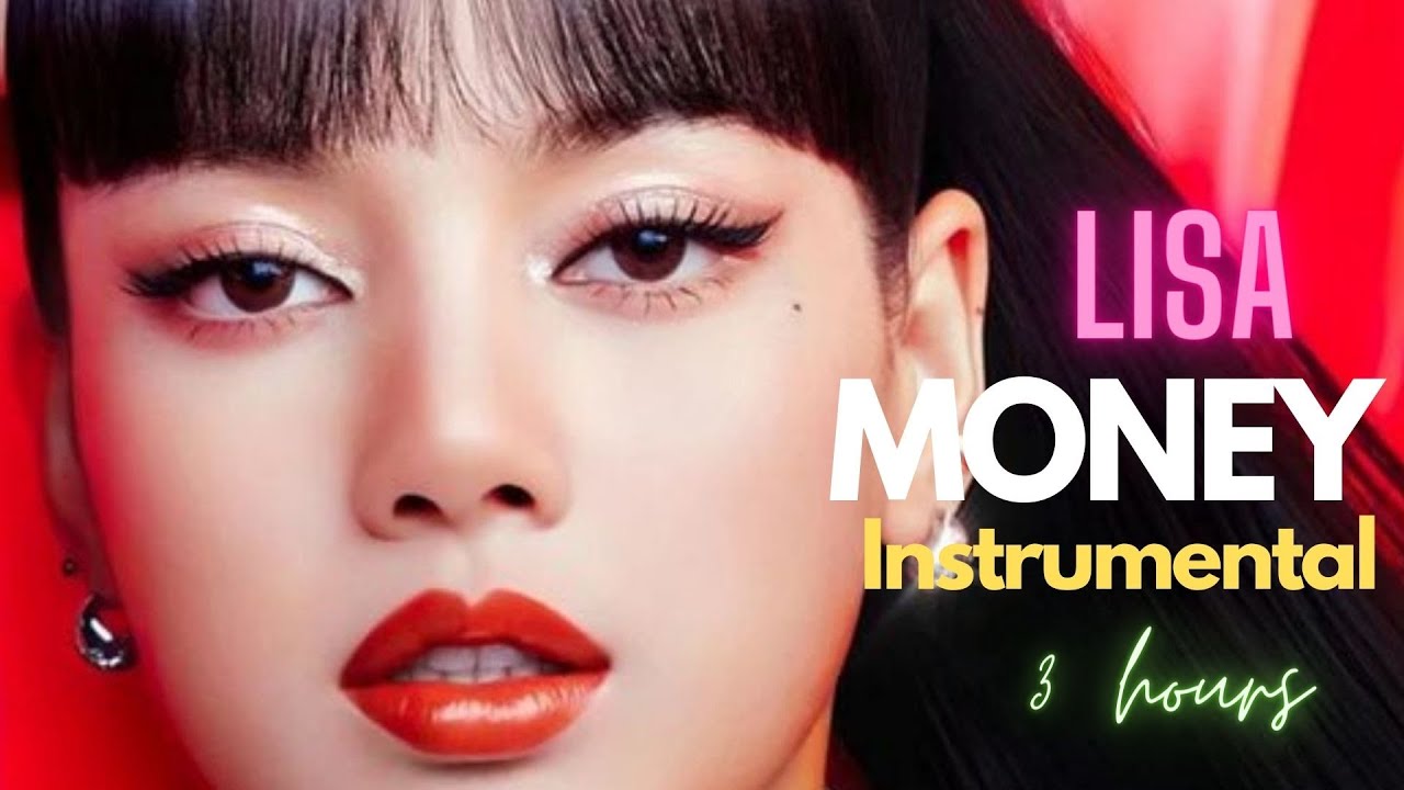 LISA (리사) MONEY (Official Instrumental) 3 hours - YouTube