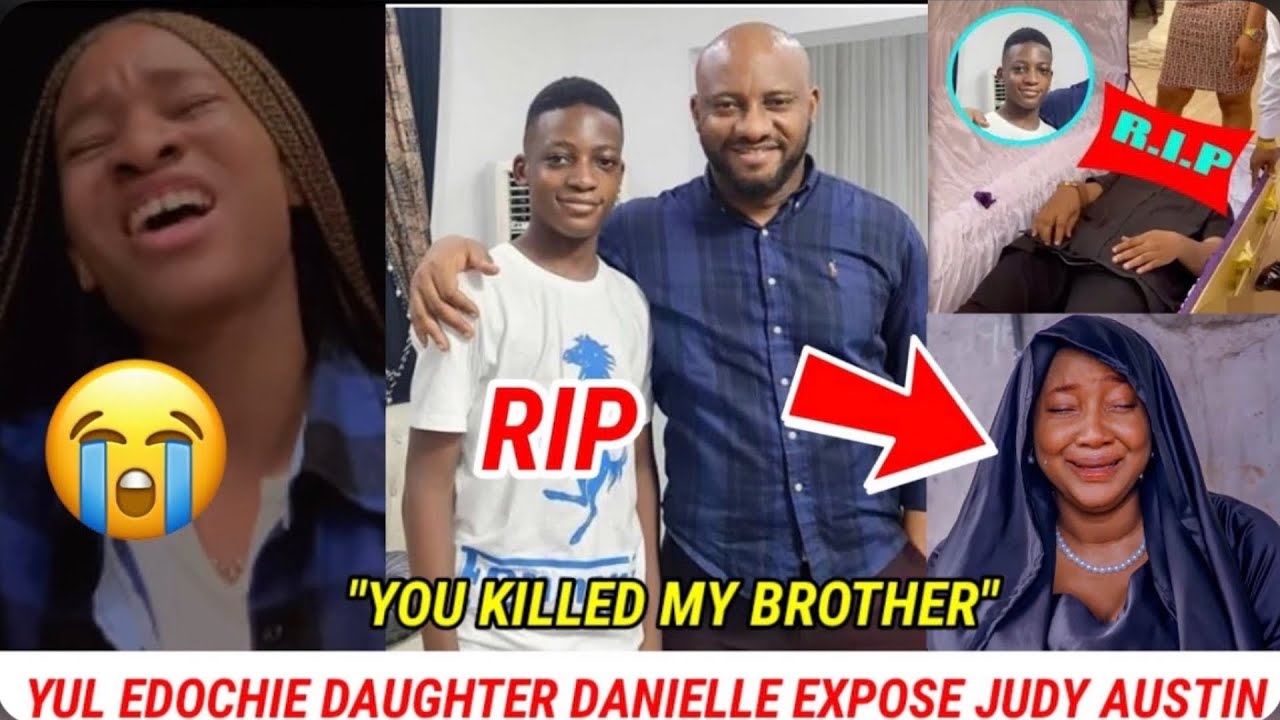 R.I.P Yul Edochie First Daughter Danielle Expose Judy Austin For K ...