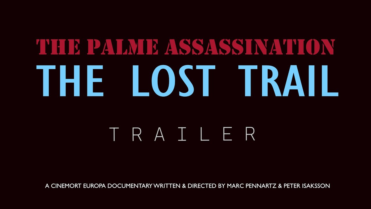 CHRISTER A | The Palme Assassination: The Lost Trail | Documentary | Trailer - YouTube