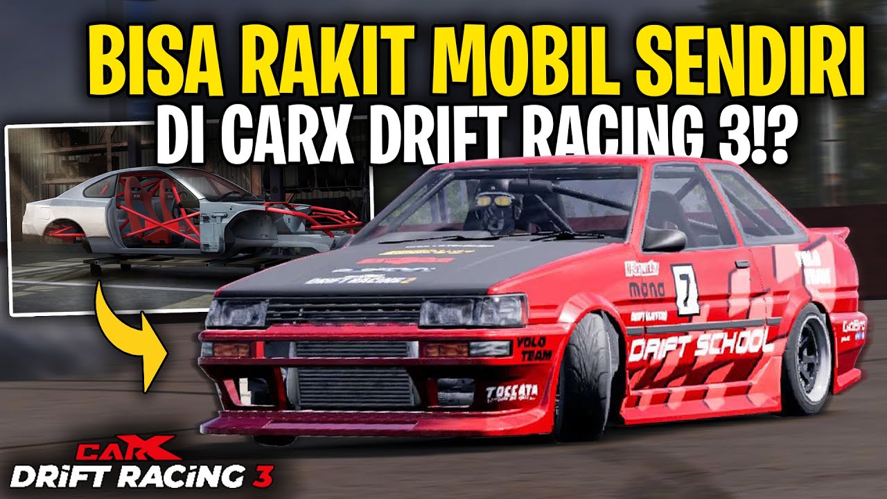 INFORMASI CarX Drift Racing 3 BISA RAKIT MOBIL SENDIRI - CarX Drift ...