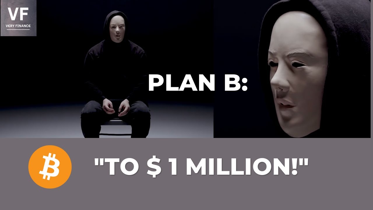 Plan B - "Bitcoin goes to $1 Million dollars". - YouTube