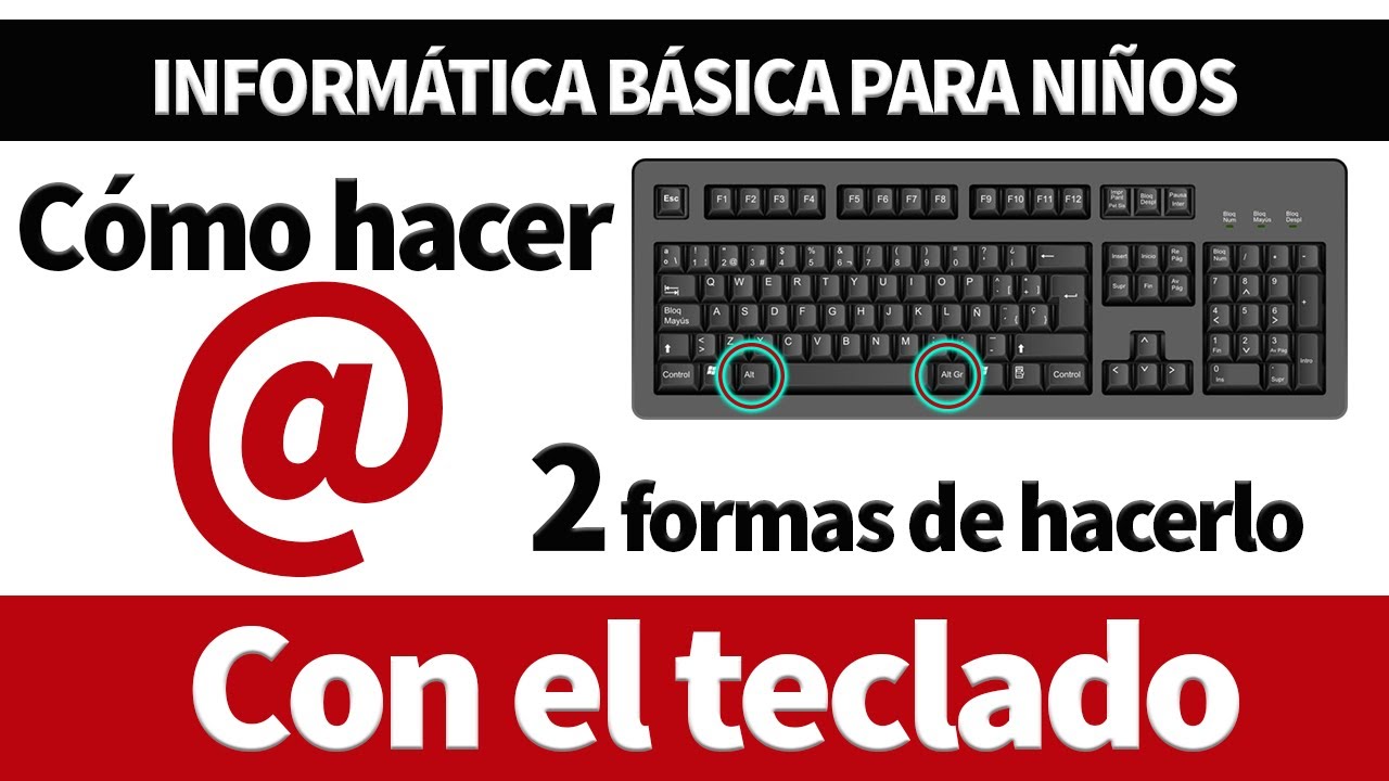 Cómo hacer la Arroba con el teclado - 2 Formas - YouTube