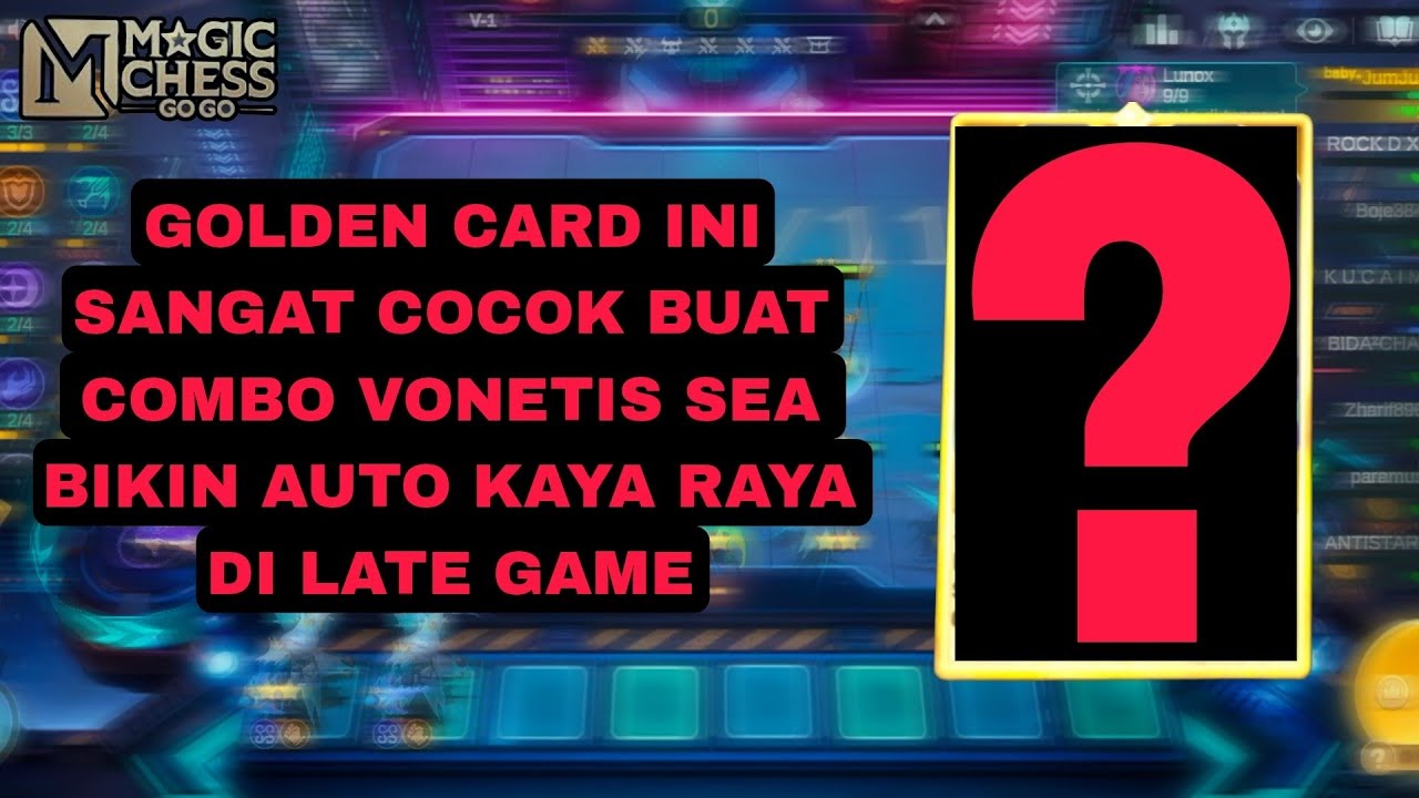 AUTO BIKIN KAYA RAYA GOLDEN CARD INI COCOK SAMA VONETIS SEA MAGIC CHESS ...
