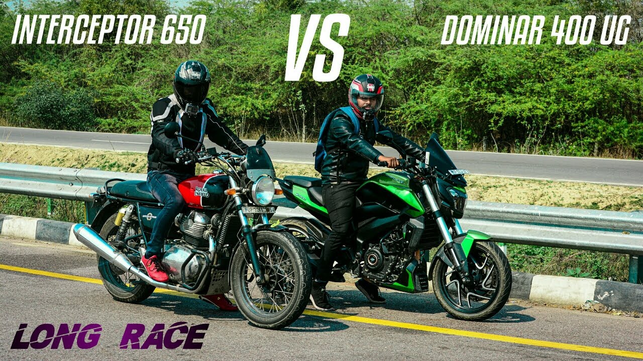 INTERCEPTOR 650 VS DOMINAR 400 UG 2019 TOP END RACE | HIGHWAY BATTLE ...