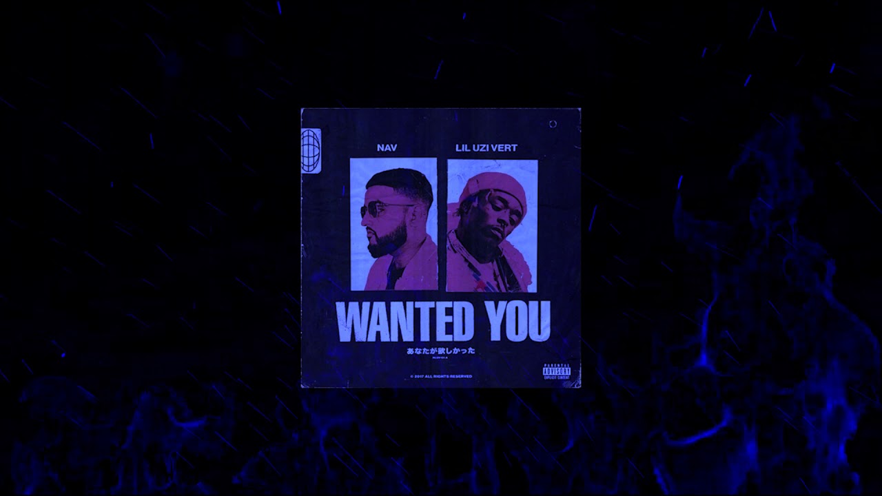 Wanted you ~ Nav F.t Lil Uzi Vert (Slowed + Reverb) - YouTube