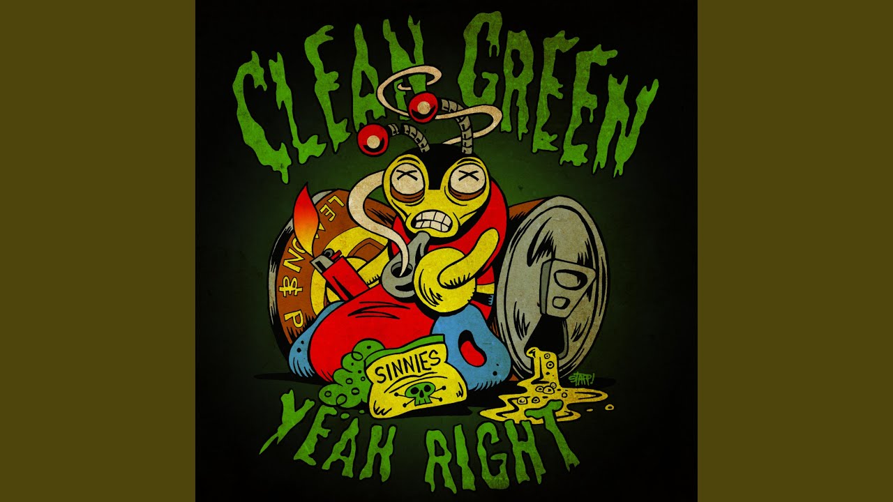 Clean Green Yeah Right - YouTube