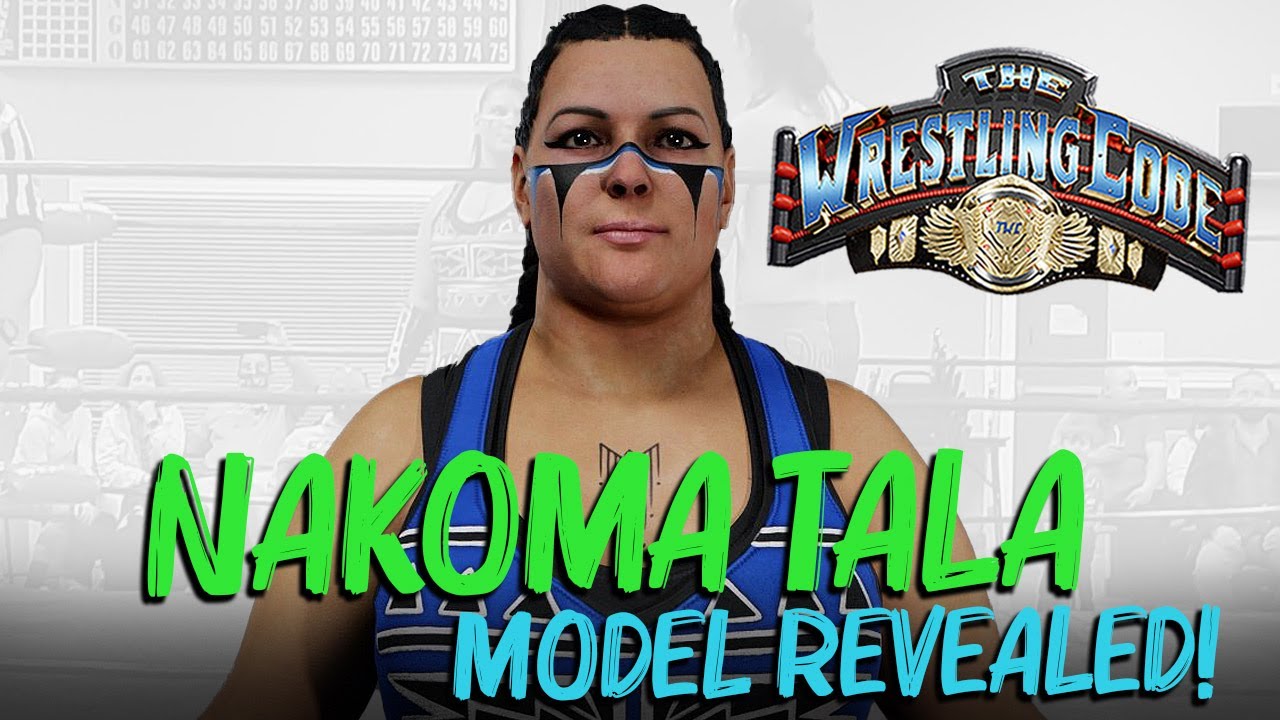 Nakoma Tala Model Revealed In The Wrestling Code! - YouTube