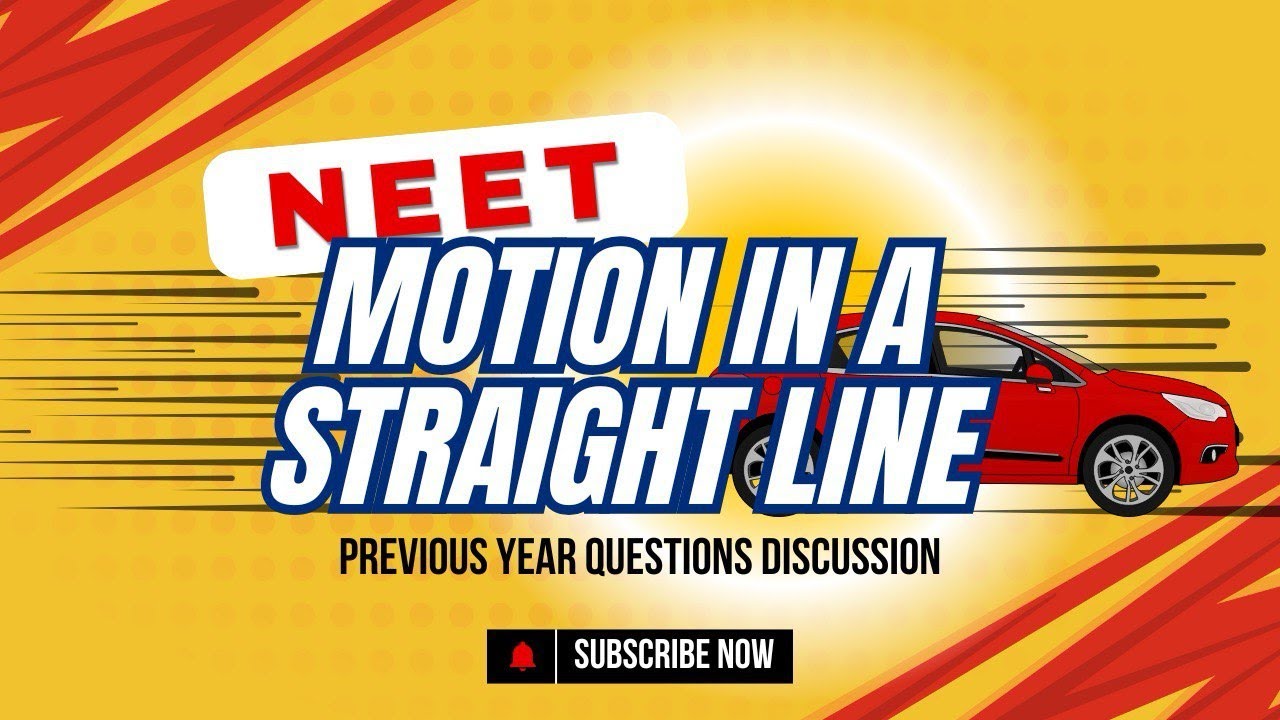 MOTION IN A STRAIGHT LINE | NEET PYQ | MUHAMMED SANJID | PHYSICON - YouTube