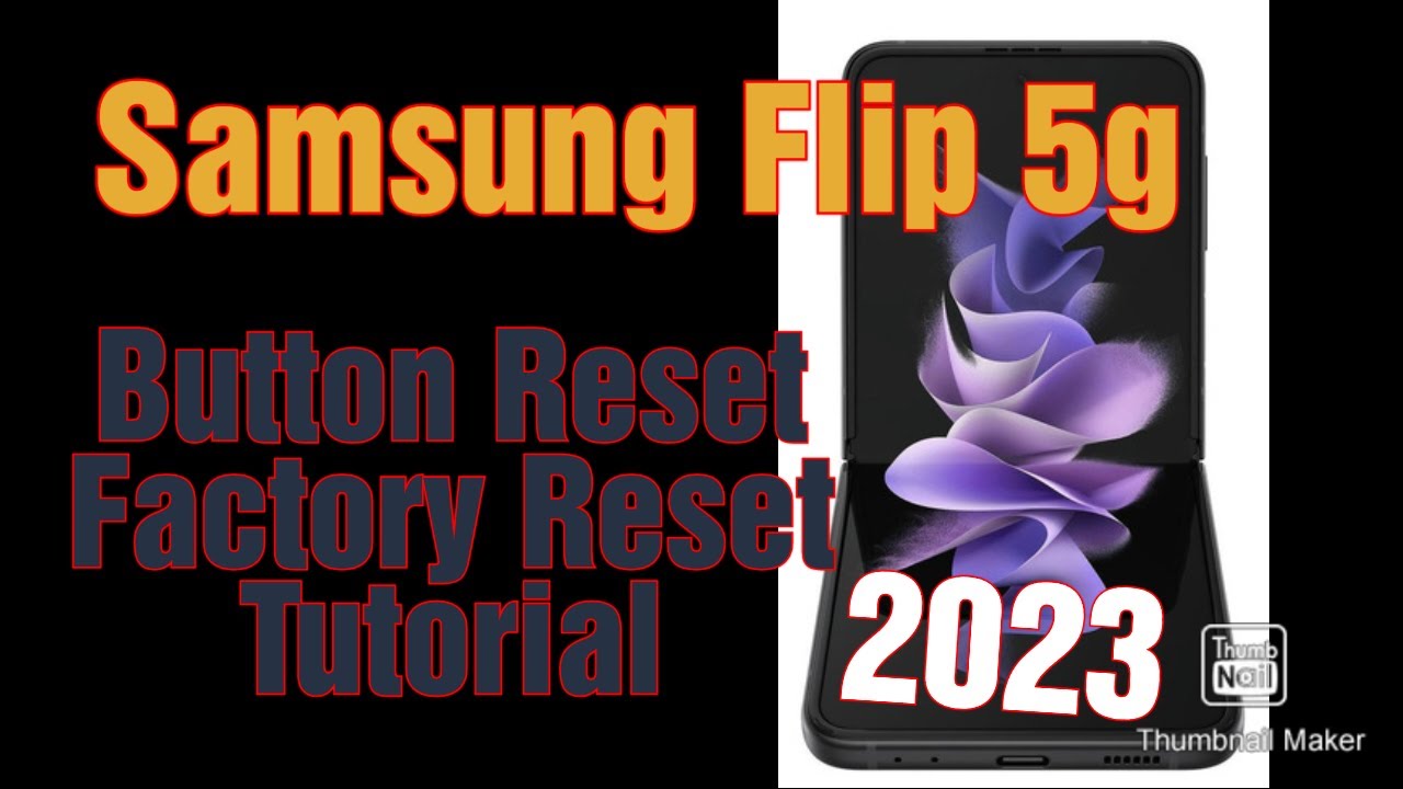 Samsung Galaxy Z Flip3 4 5G - Hard Reset (Factory Reset) Button Reset ...