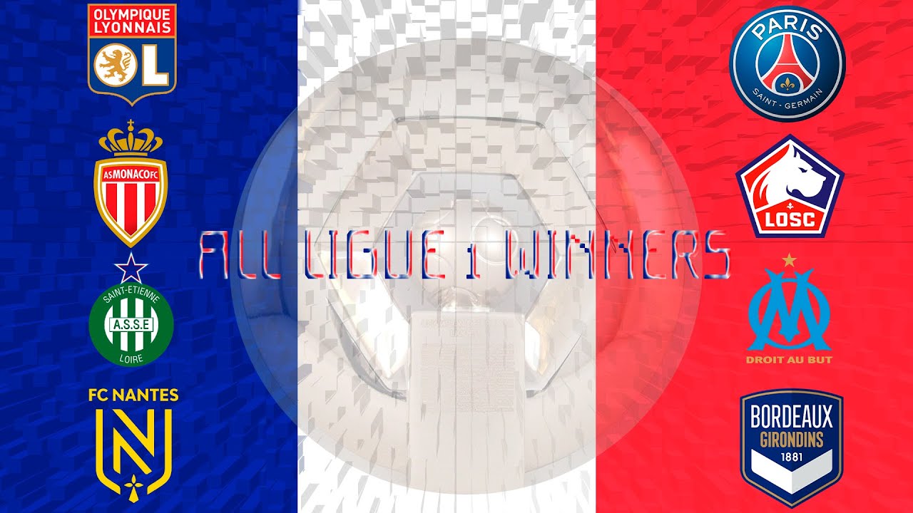 LIGUE 1 Champions | 1932 - 2021 - YouTube