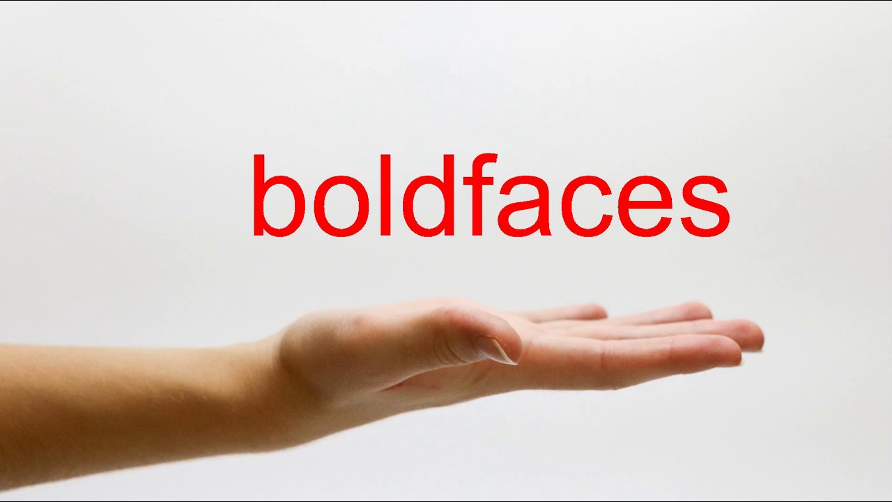How to Pronounce boldfaces - American English - YouTube