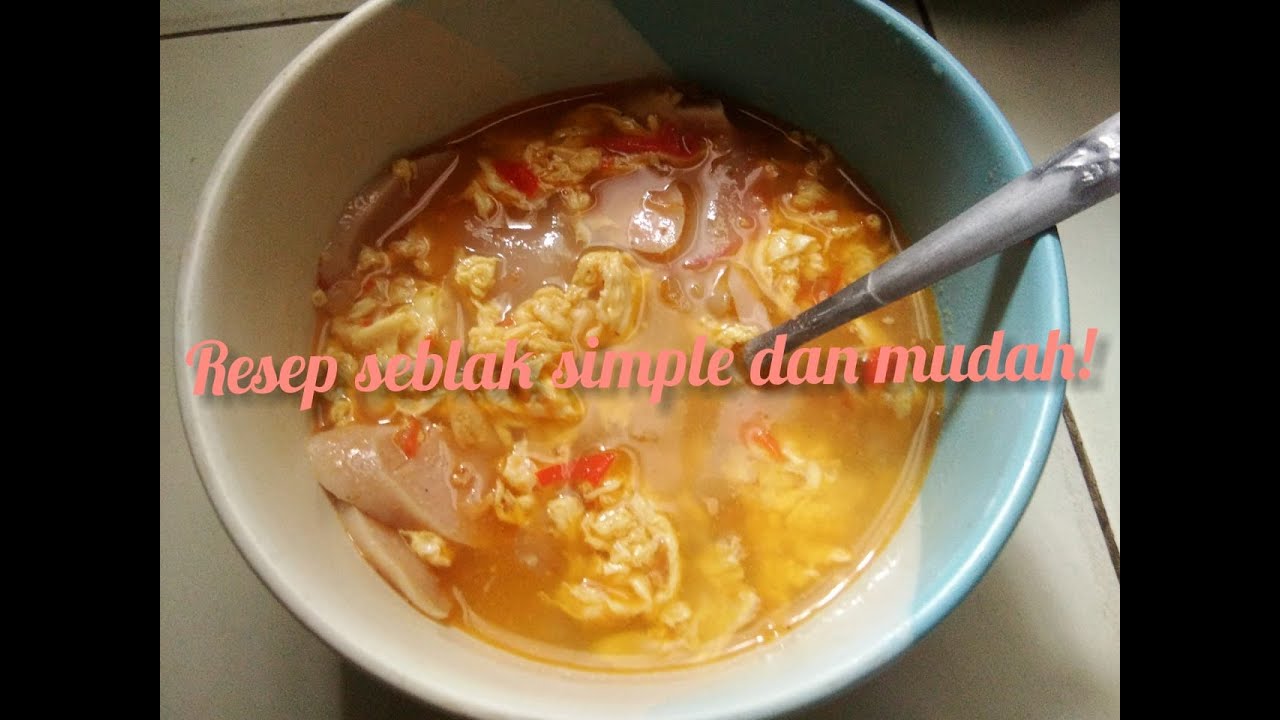 Resep seblak simple dan mudah. Wajib dicoba!! - YouTube